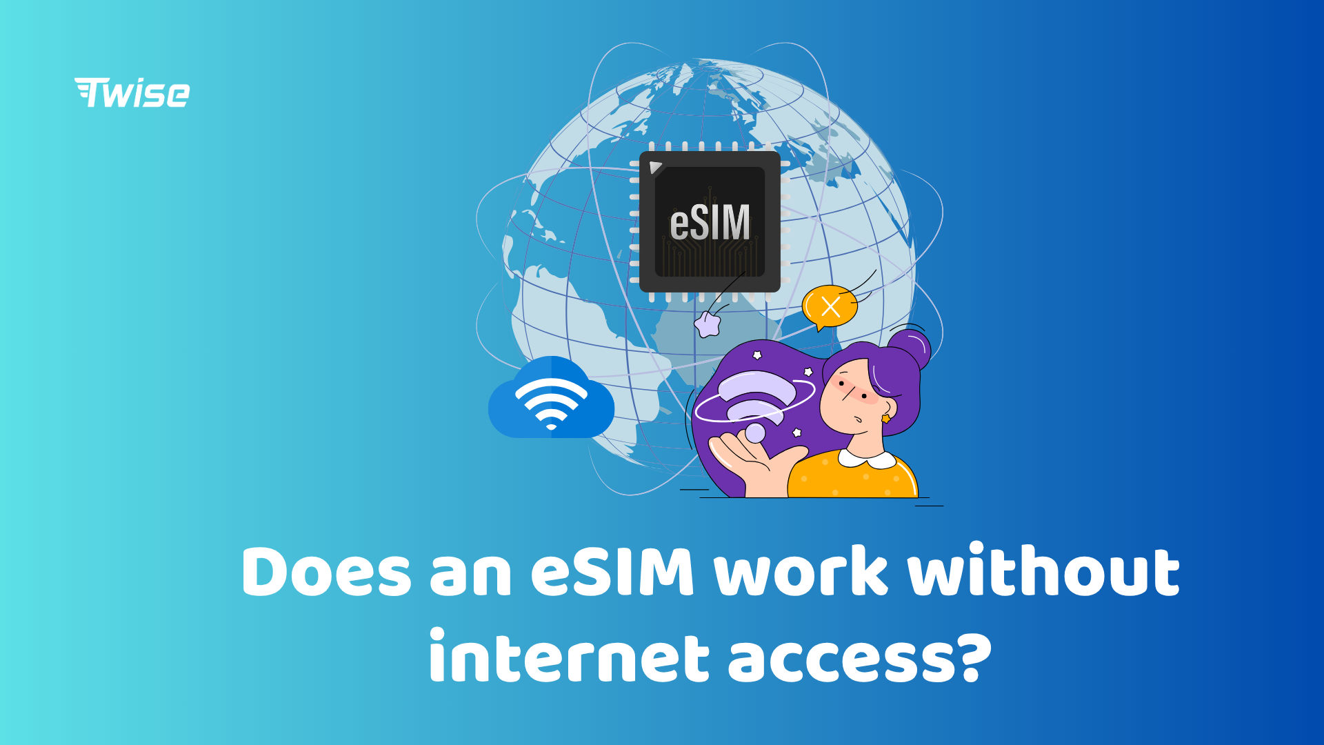 Does an eSIM work without internet access?