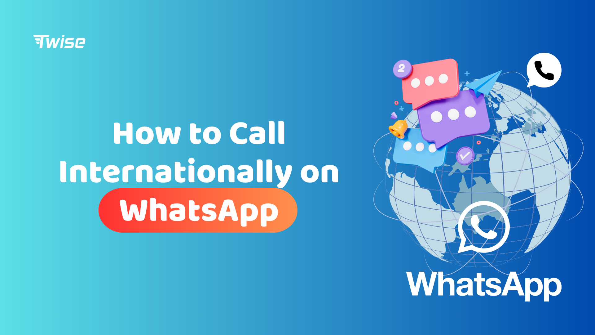 How to Call Internationally on WhatsApp – Free or Not?