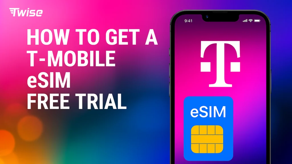 How to Get a T-Mobile eSIM Trial (and What You Should Know Before Starting)