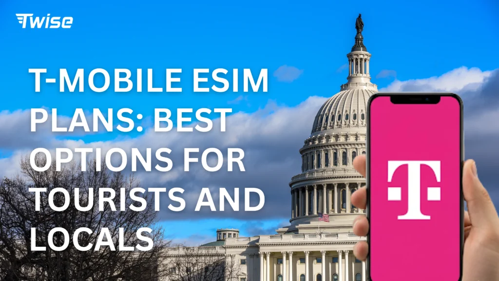 T-Mobile eSIM Plans: Best Options for Tourists and Locals in 2026