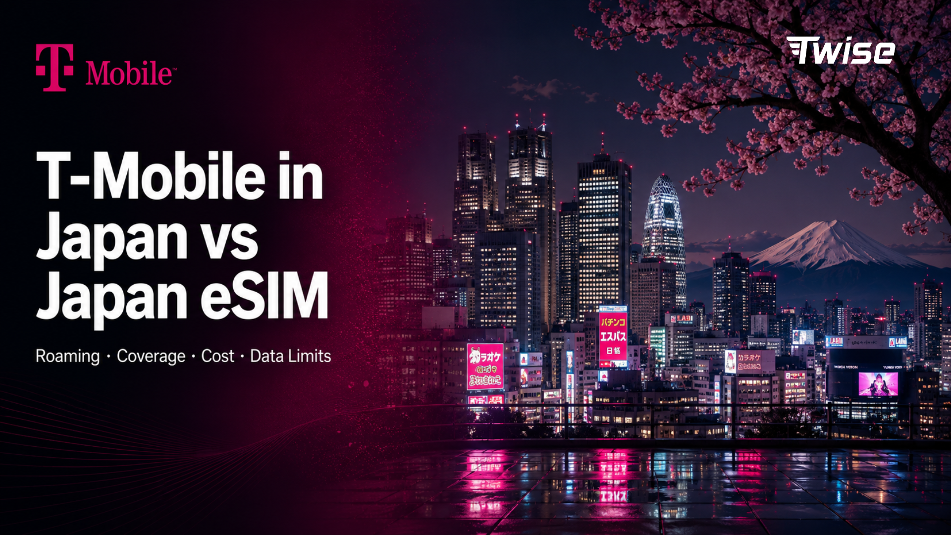 T-Mobile in Japan vs Japan eSIM: Roaming, Coverage, Cost & Data Limits